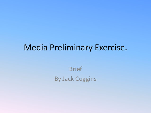Brief for the preliminary exercise | PPT