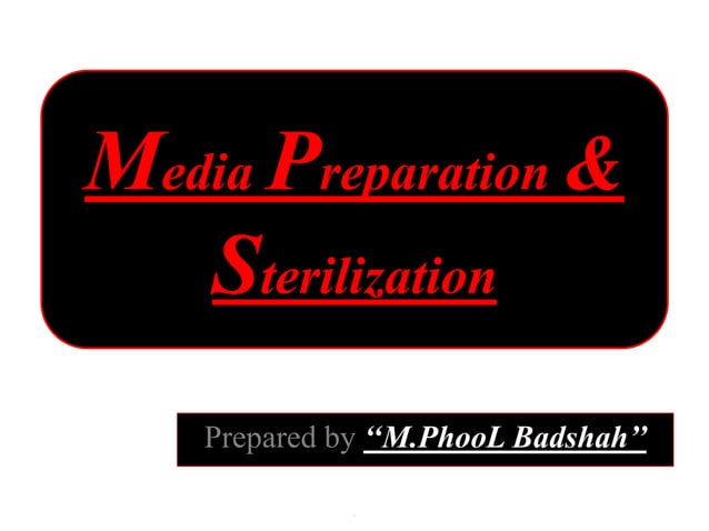 Media Preparation & Sterilization.pptx | Chemistry | Science