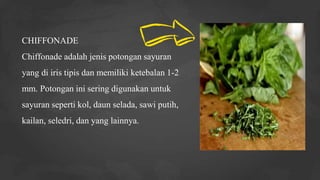 JENIS-JENIS POTONGAN SAYUR | PPTX