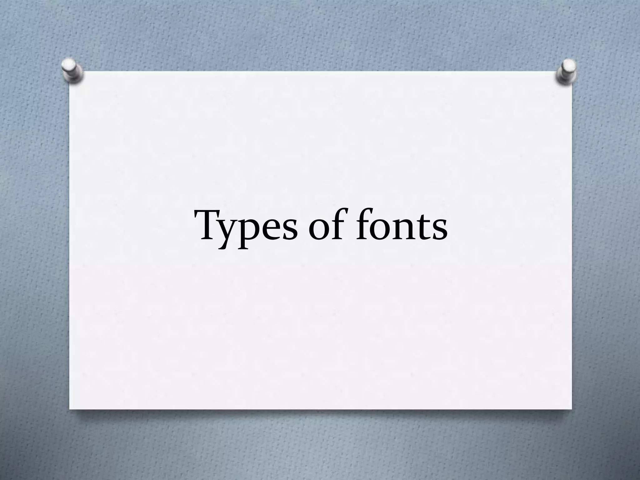 Types of Fonts | PPTX