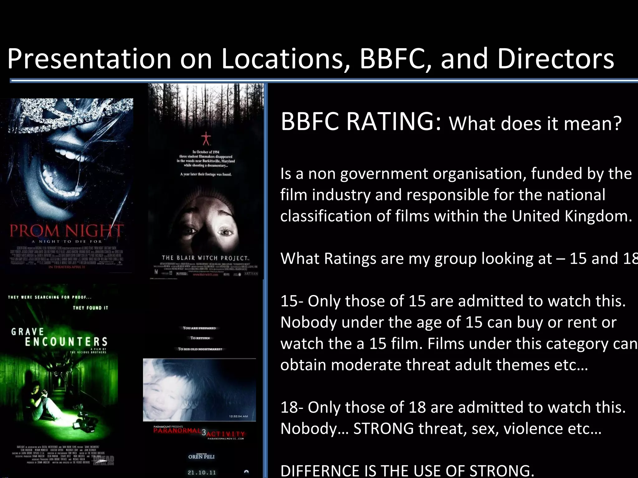 Media presentation reseach into bbfc rating and locations | PPT | Free Download