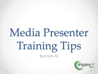 Media presenter training tips | PPT