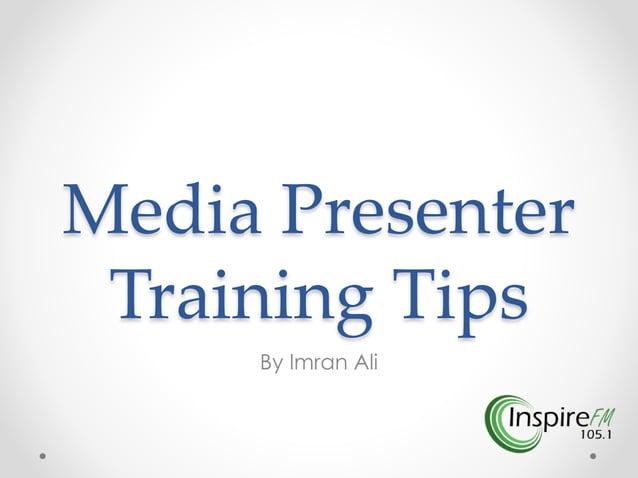 Media presenter training tips | PPT