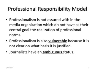 Media professional responsibility model & defects of media traditional ...