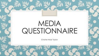 Media questionnaire | PPTX