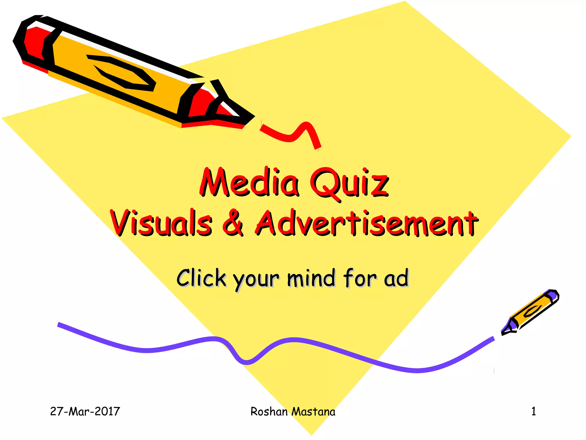 Media quiz visuals and advertisments | PPT
