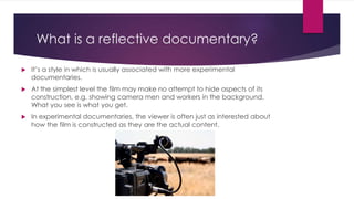 Documentary- Reflective | PPTX