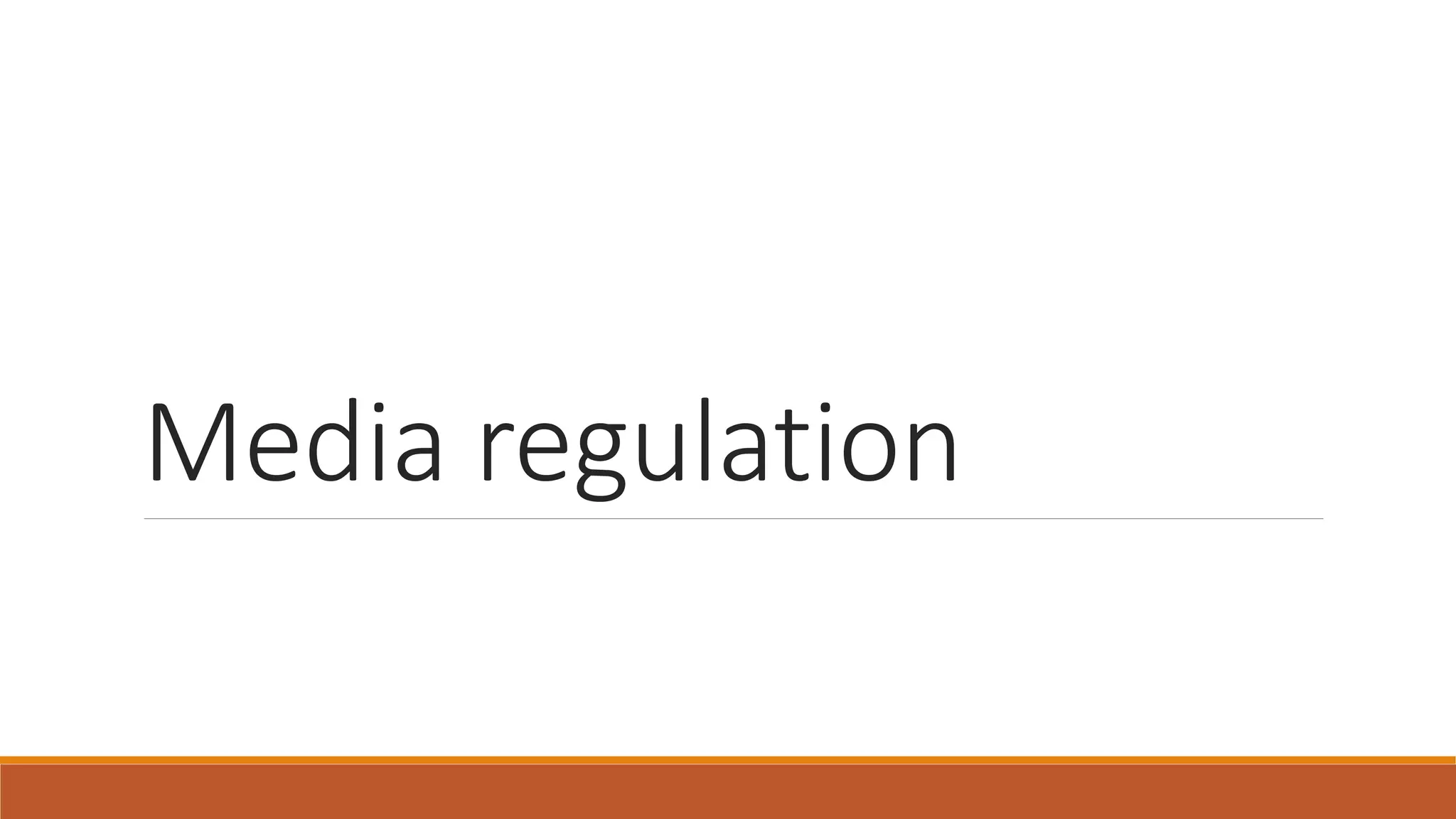 Media regulation | PPTX