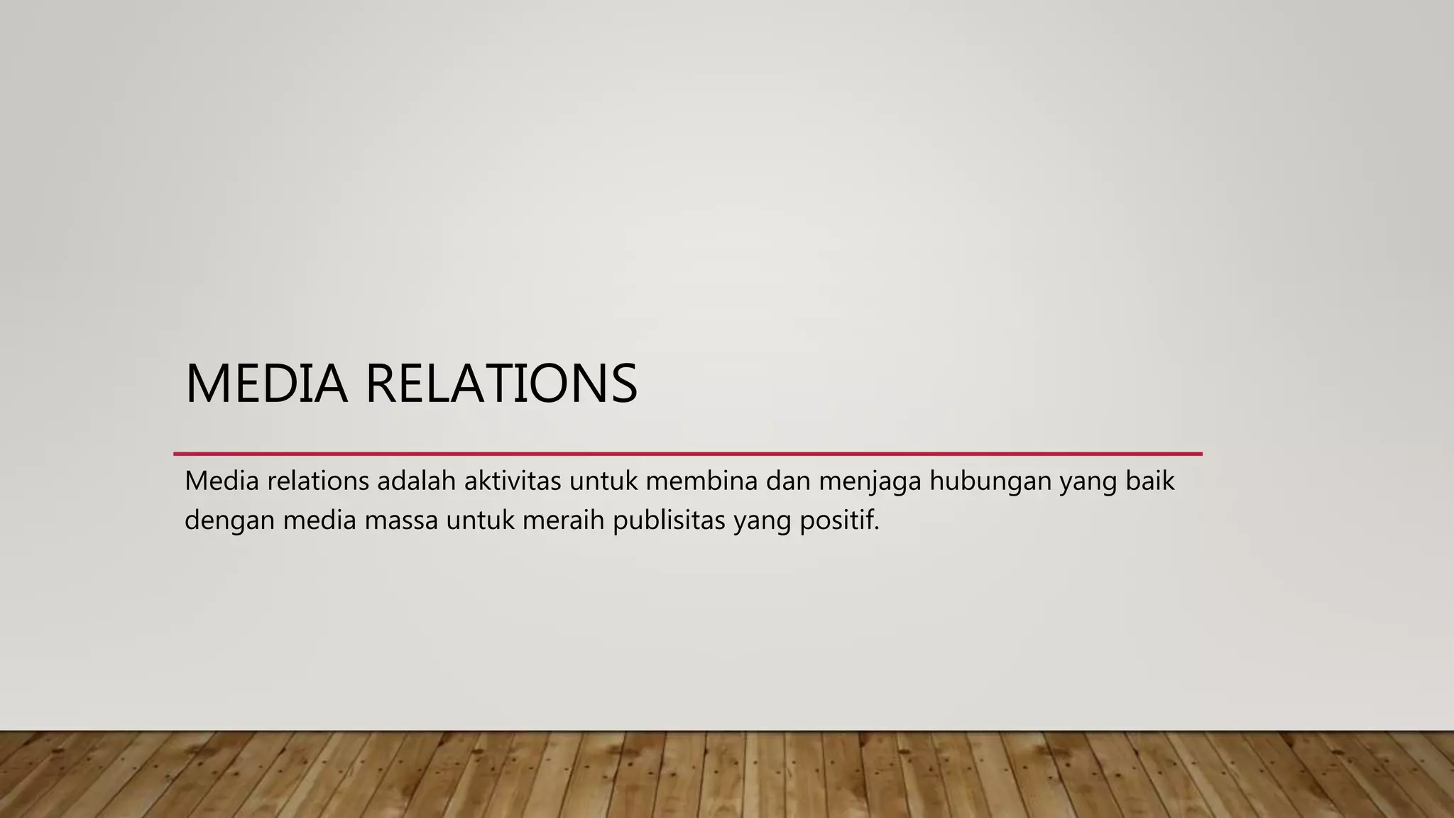 Media relations - Introduction [Indonesian] | PPTX