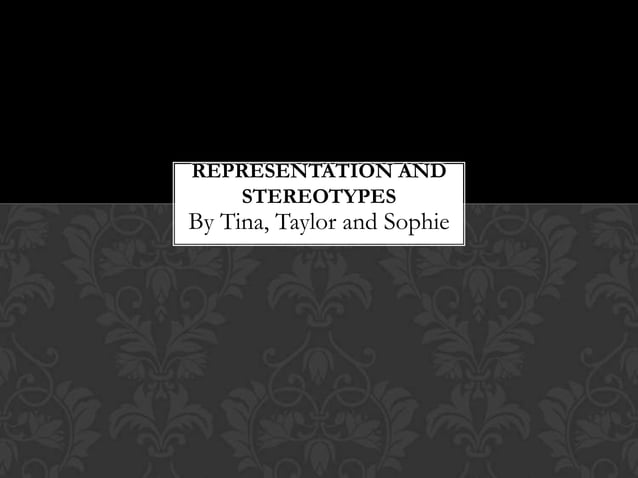 Media representaion and stereotypes | PPT