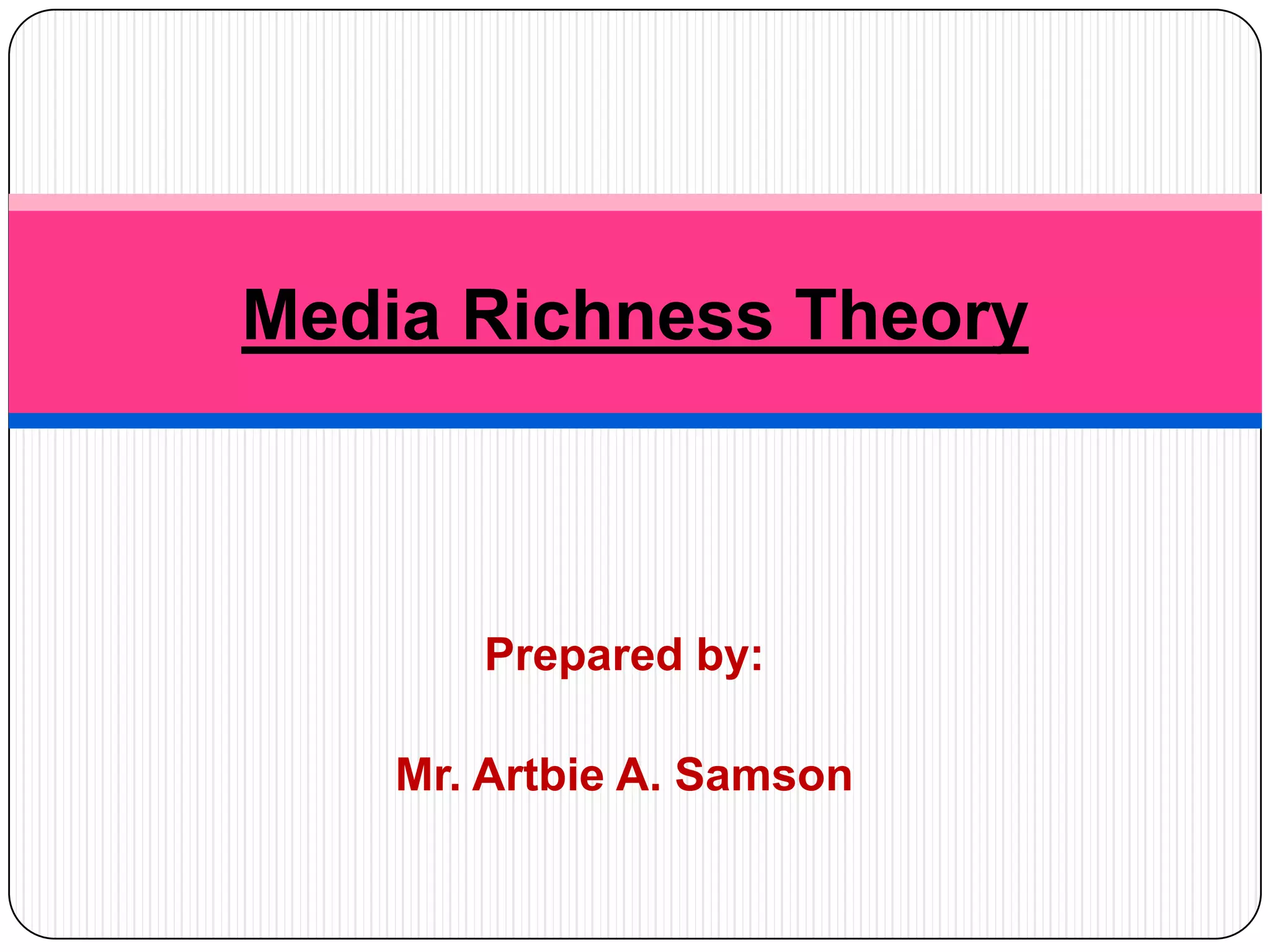 Media richness theory | PPTX