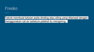 Media Seni Catan | PPTX