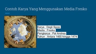 Media Seni Catan | PPTX