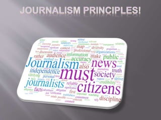 Nine principles of Journalism | PPTX