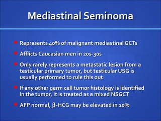 Mediastinal Germ Cell Tumor