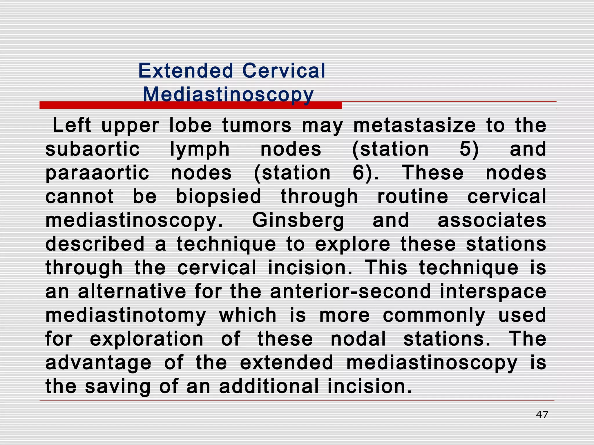 Mediastinoscopy & mediastinotomy indications & techniques | PPT