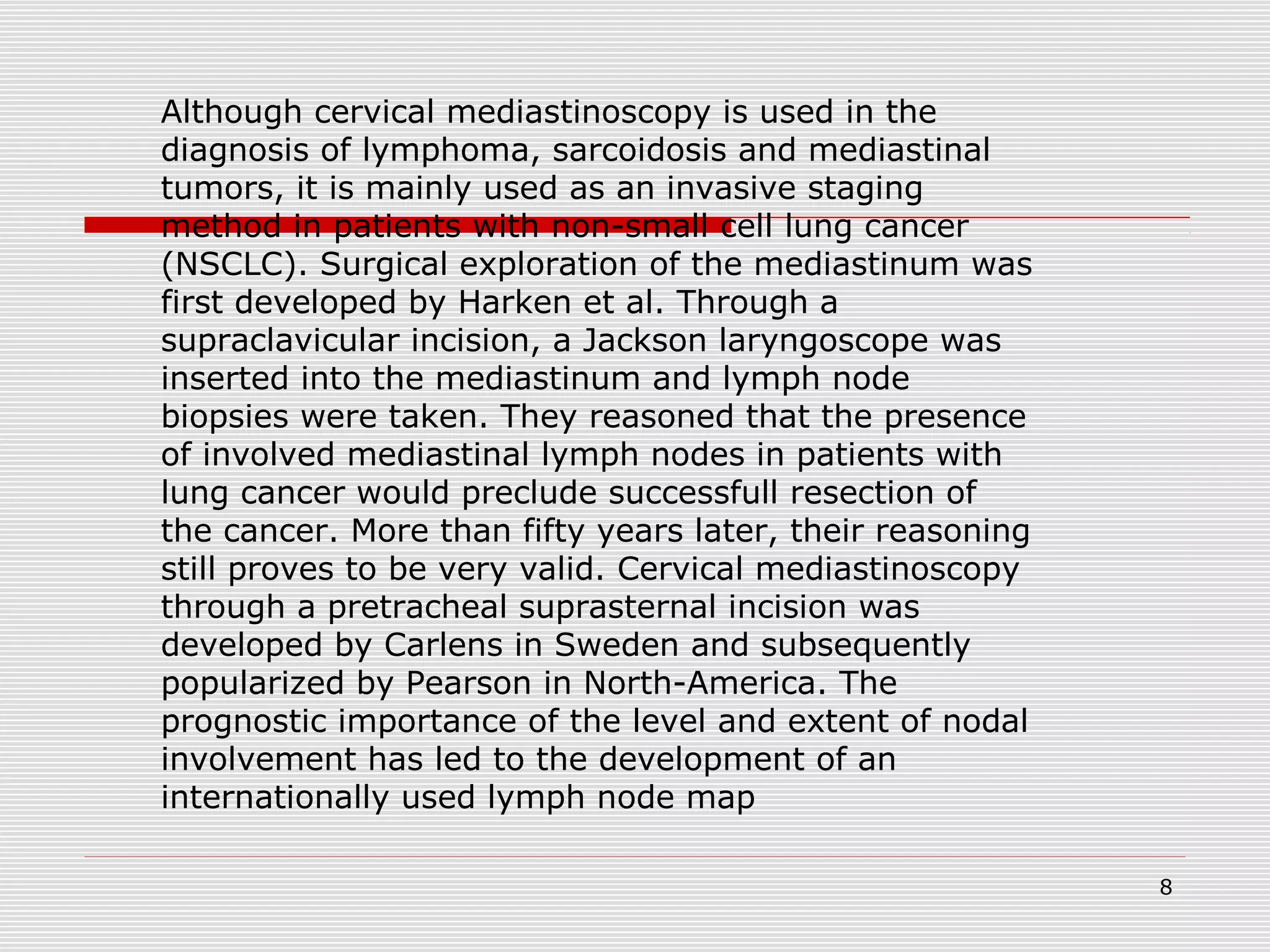 Mediastinoscopy & mediastinotomy indications & techniques | PPT