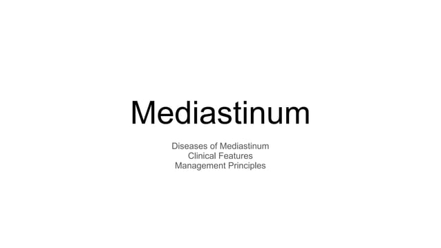 Mediastinum an Introduction, basics in Surgical Anatomy, Diseases and ...