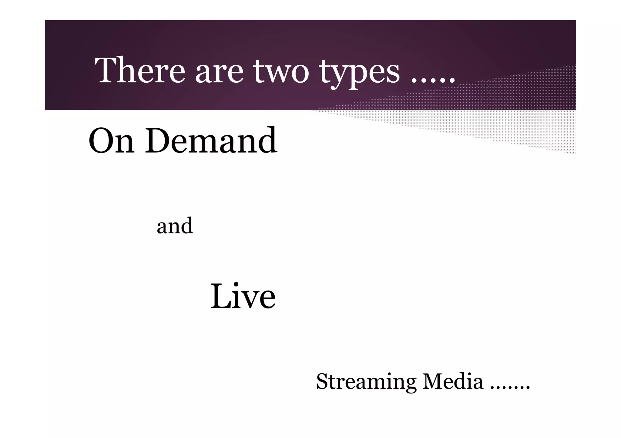 Media streaming | PPT