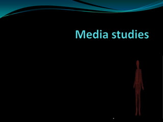Media studies | PPTX