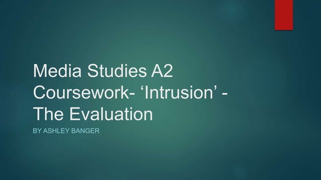 Media studies a2 coursework the evaluation | PPT