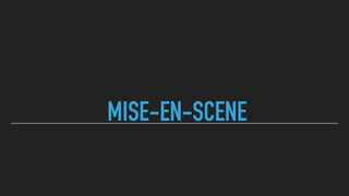 Media studies mise en-scene presentation | PPT