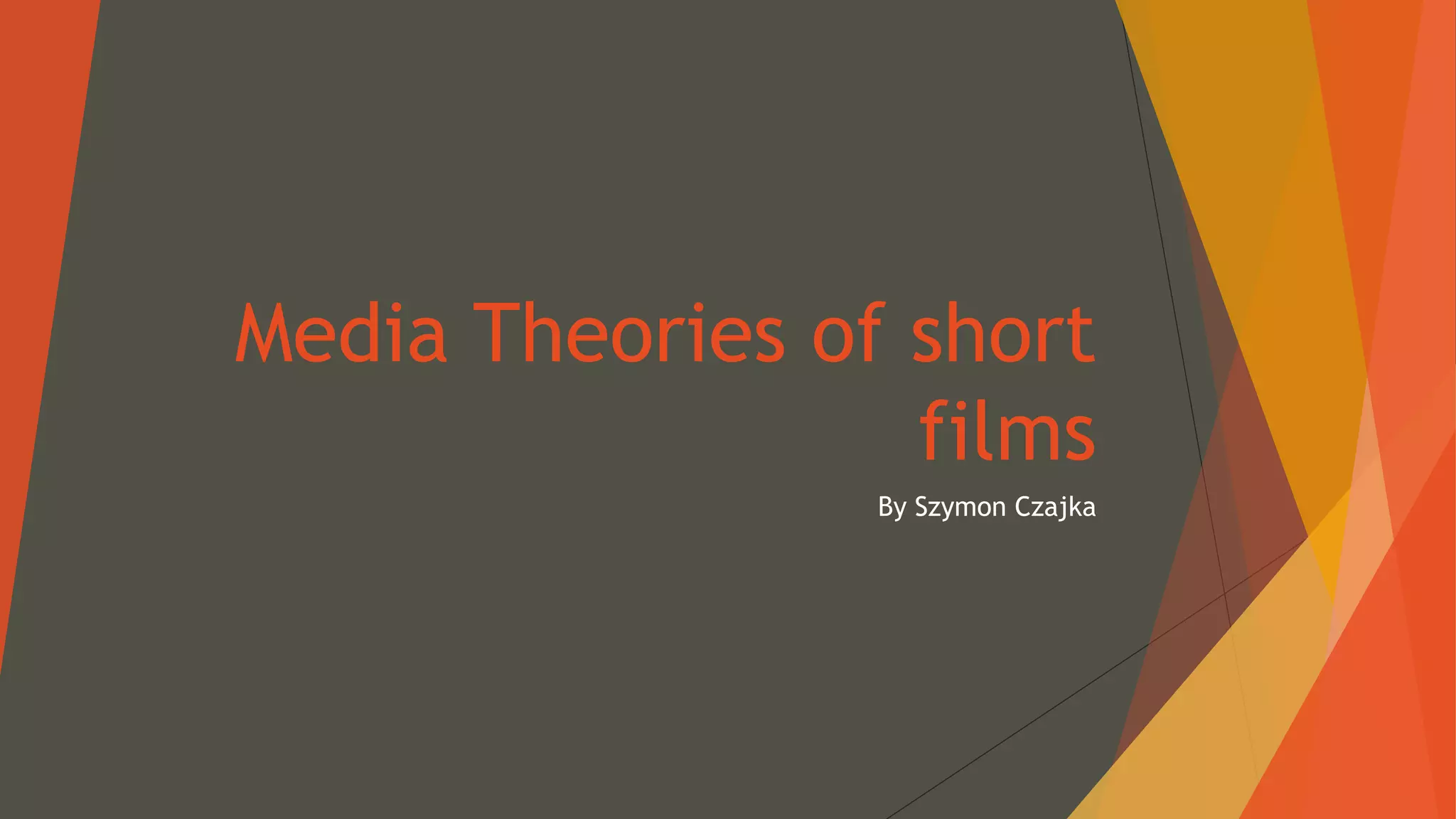 Media theories of short films | PPT