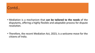 Mediation Act 2023- A Powerful Act , reducing the Burden on Judiciary | PDF
