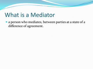 Mediator training presentation2 | PPT