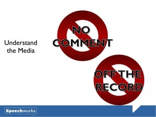 Speechworks Media Training PowerPoint | PPT