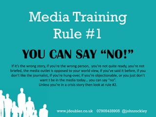 Media Training; The Rules | PPT