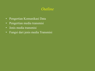 Media transmisi | PPTX