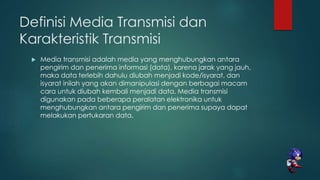Media transmisi dan komunikasi data | PPTX