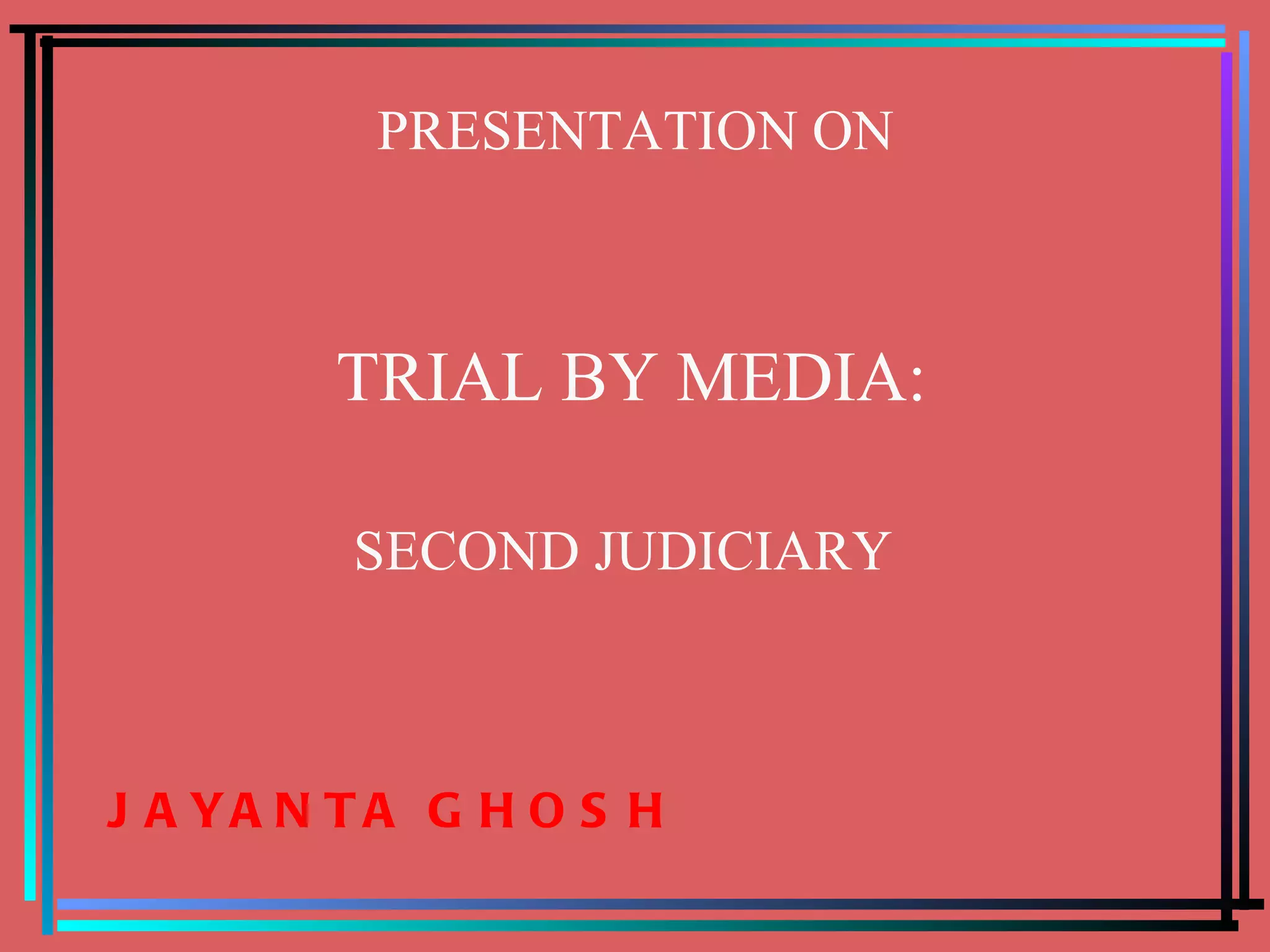 Media trial | PPT
