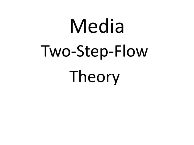 Media Two Step Flow Theory | PPTX | Science