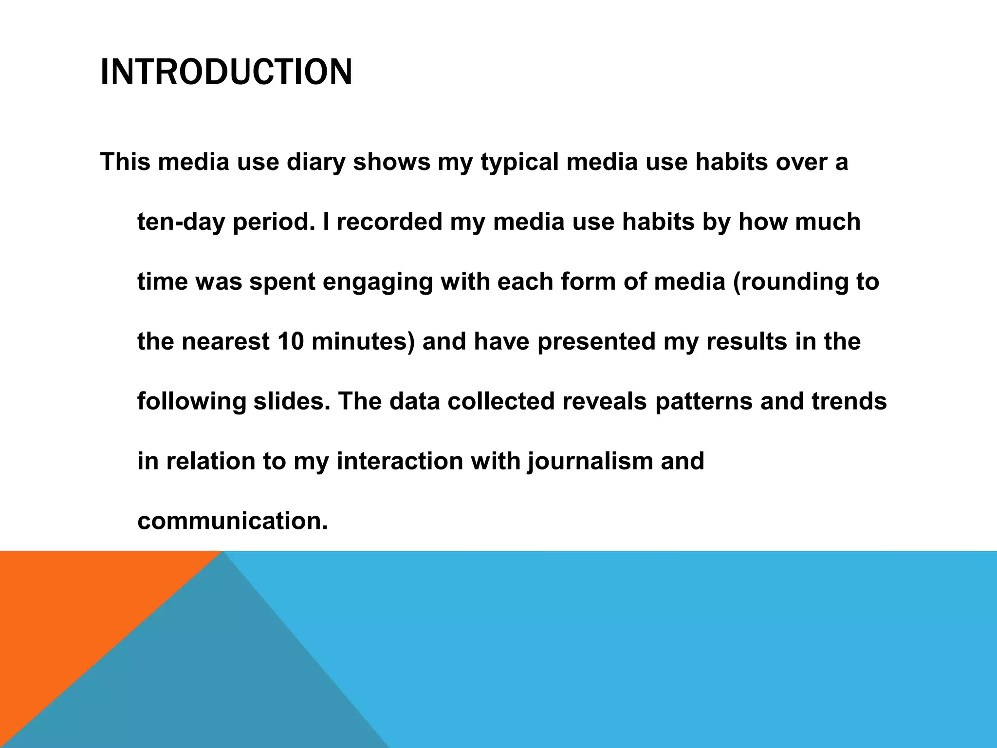 Media use diary | PPTX