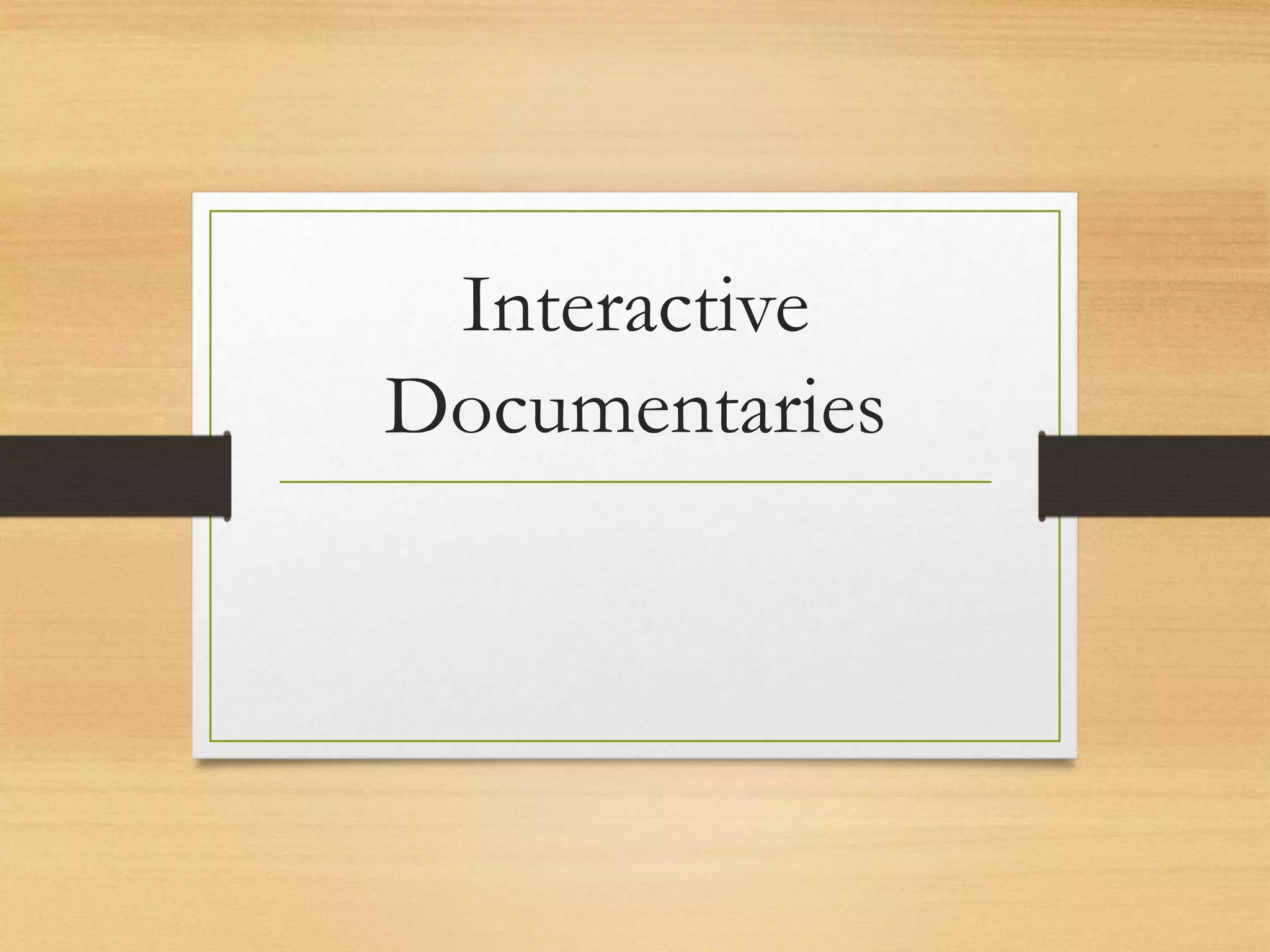 Documentary- Interactive | PPTX