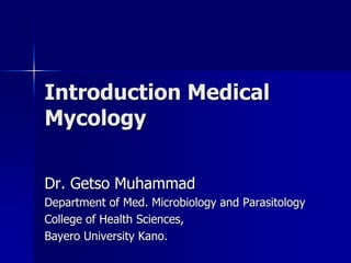 Introduction to Medical mycology | PPTX