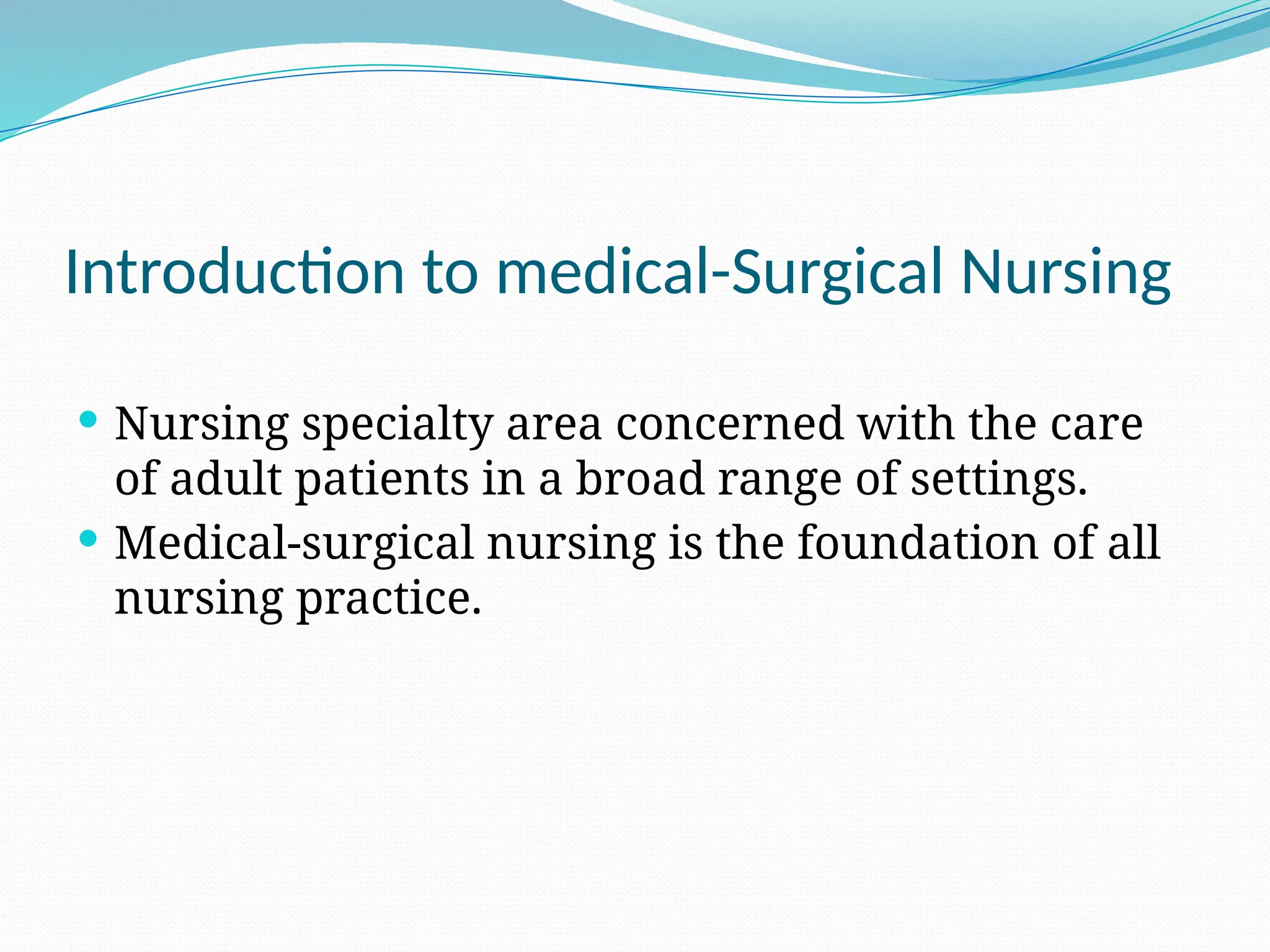 MEDICAL-SURGICAL NURSING 1 LECTURE 1.pptx
