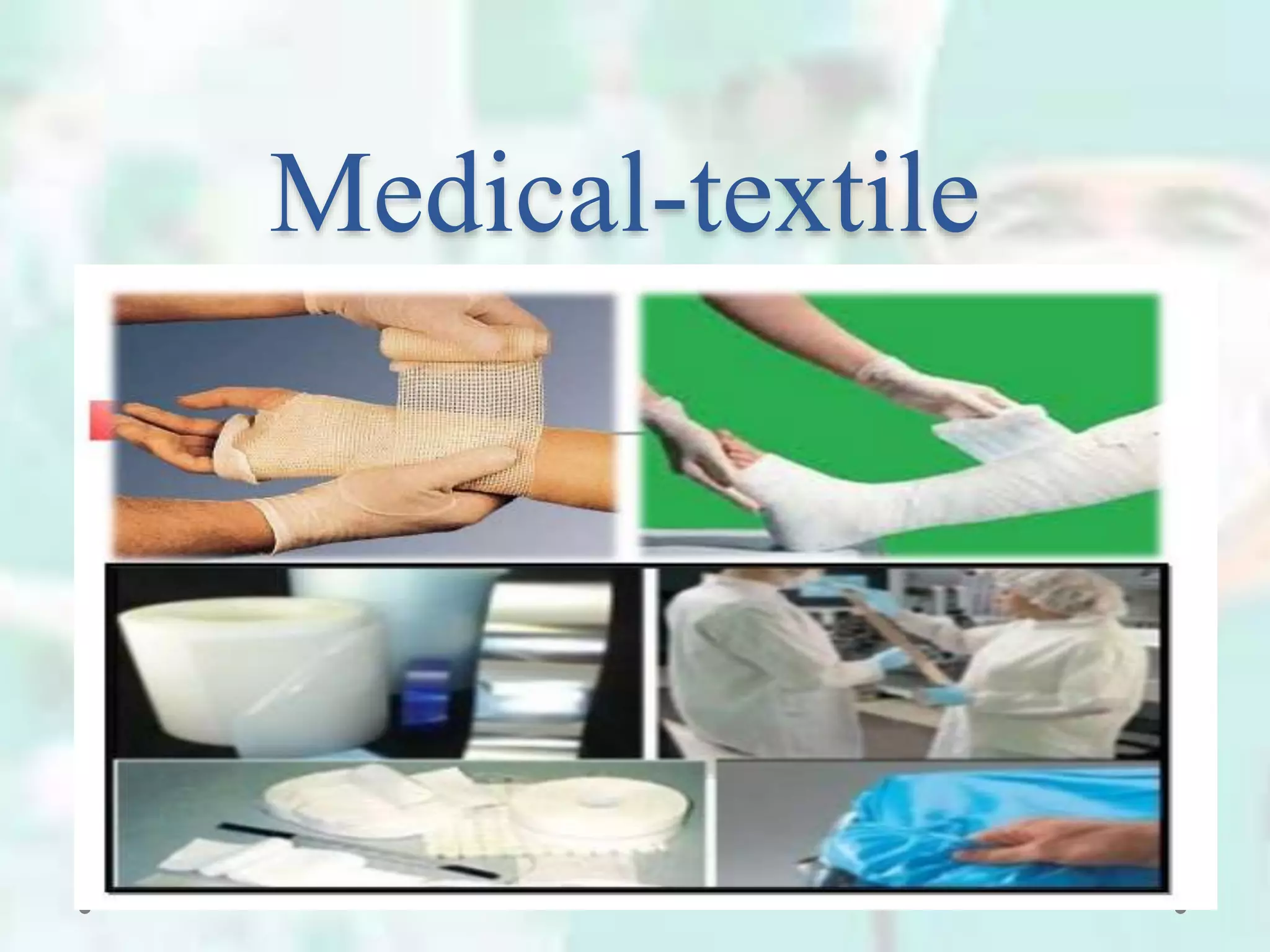 Medical textile | PPTX