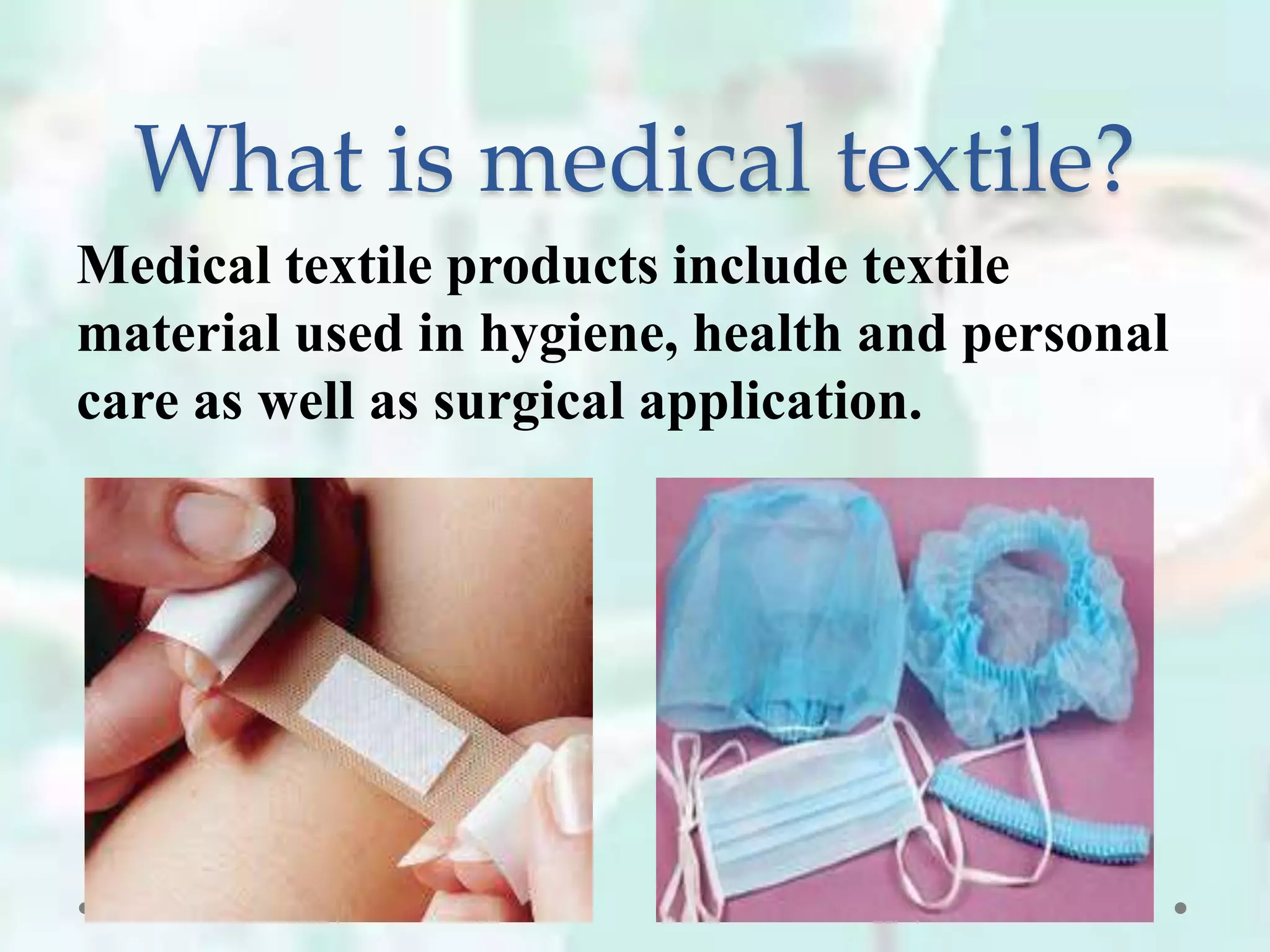 Medical textile | PPTX