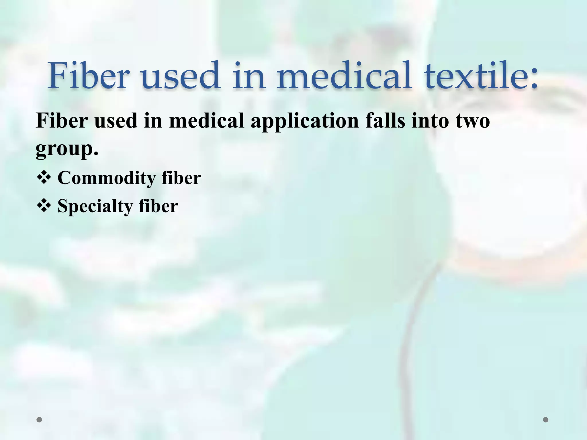 Medical textile | PPTX