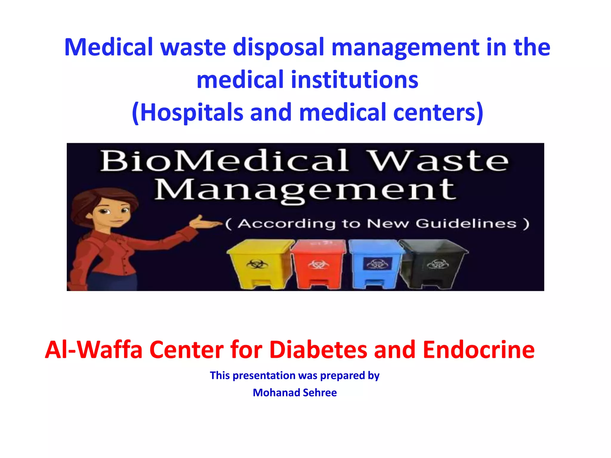 Medical waste-disposal-management-in-the-medical-institutions | PPTX