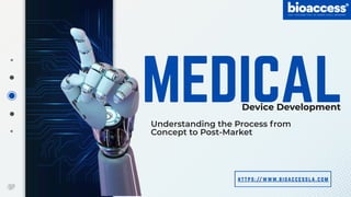 Medical Device Development: A Complete Overview | PDF