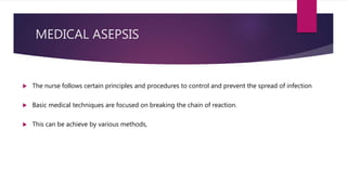 medical and surgical asepsis | PPT | Infectious Diseases | Diseases and ...