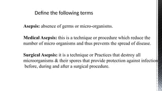 Medical and surgical asepsis presentation | PPTX