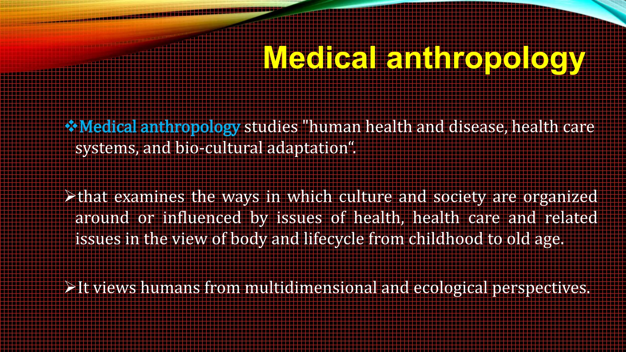 Medical Anthropology by K2 Production | PPTX