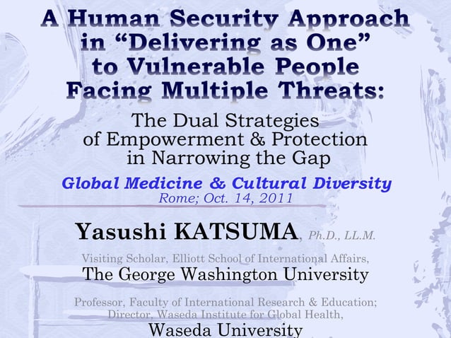 A Human Security Approach in delivering as One to Vulnerable People ...