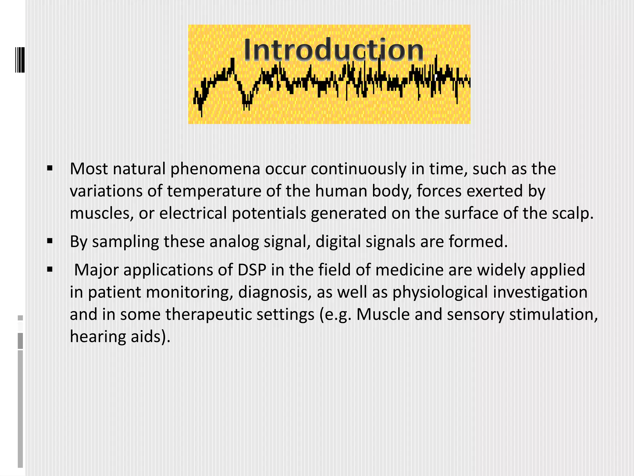 Medical applications of dsp | PPTX | Digital Audio | Computer Software and Applications