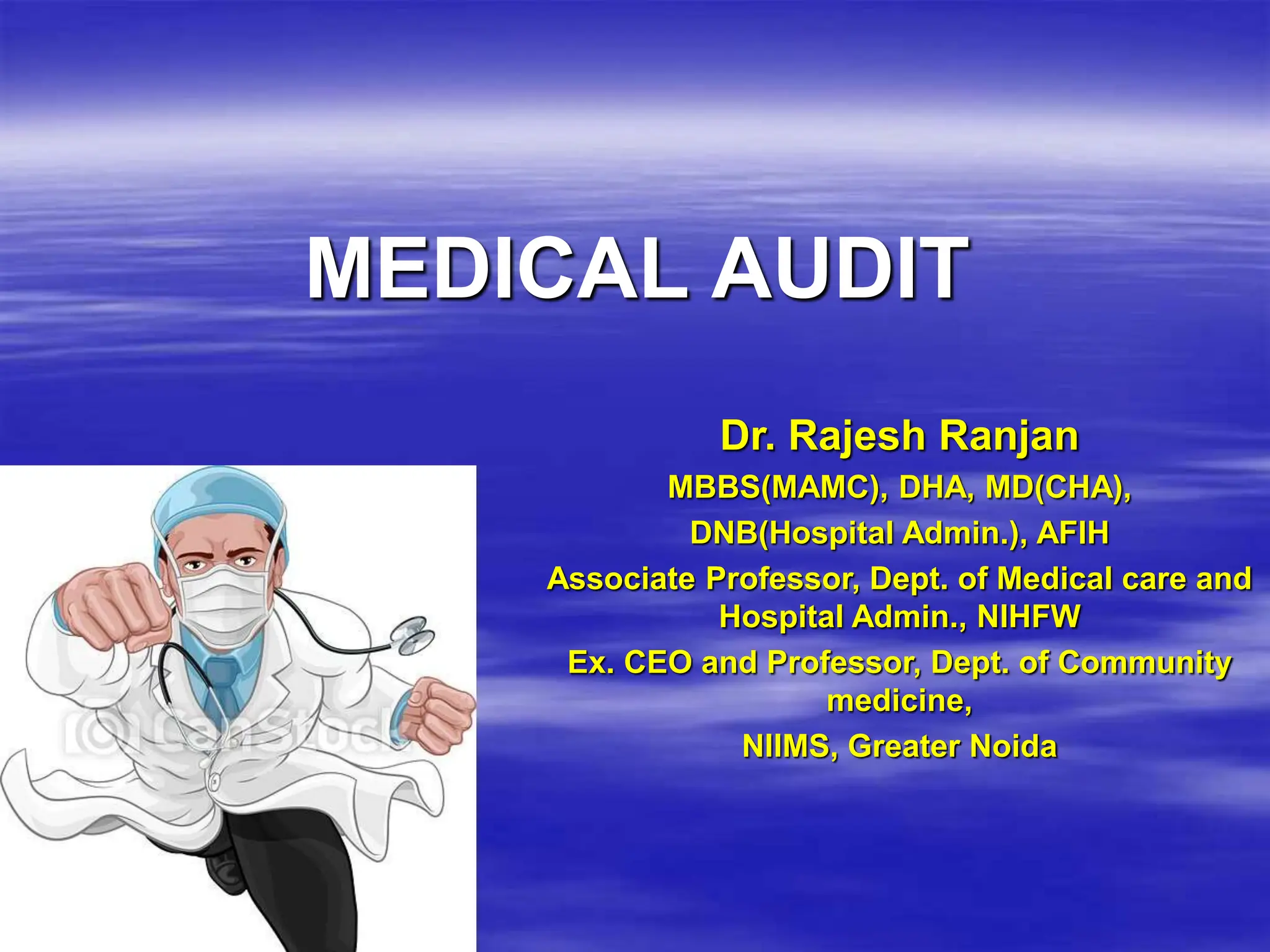 Hospital management topic MEDICAL AUDIT.PPT
